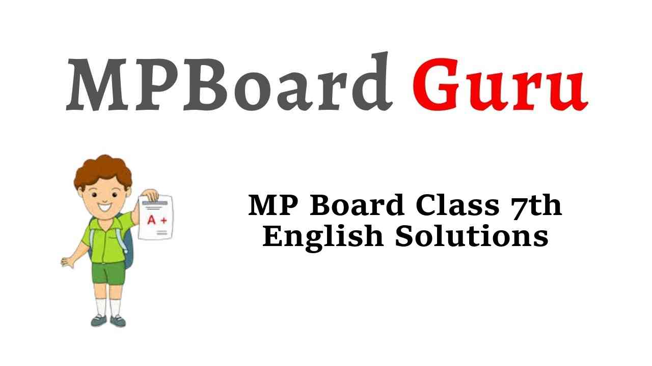 MP Board Class 7th English Solutions General Special Series MP