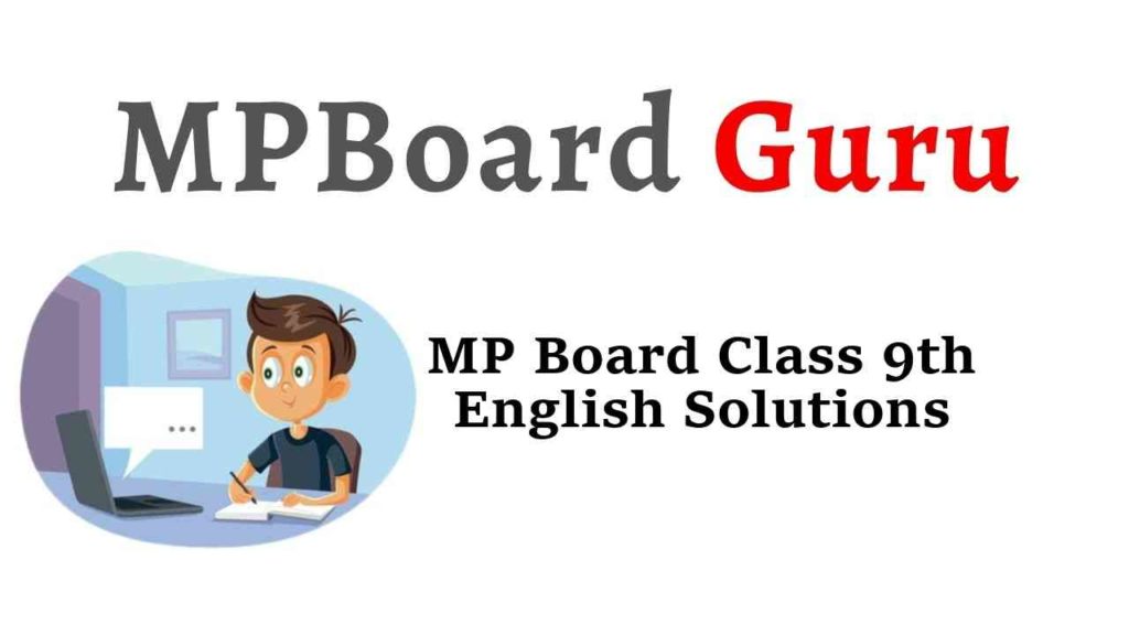 MP Board Class 9th English Solutions The Rainbow, The Spring Blossom ...